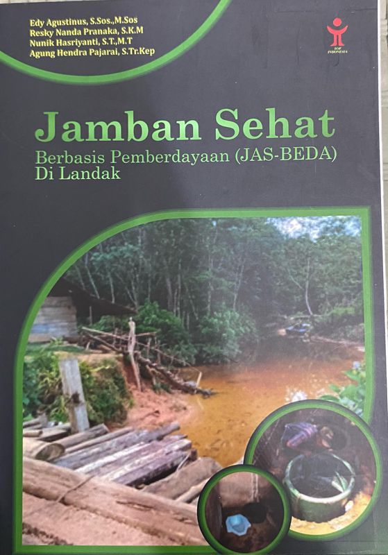 Buku : Jamban sehat : berbasis permberayaan (jas-beda) di Landak