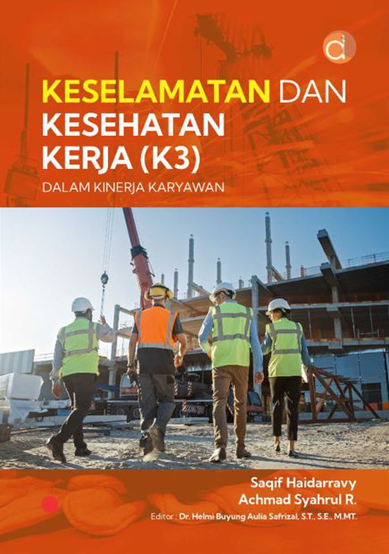 Keselamatan dan Kesehatan Kerja (K3) dalam Kinerja Karyawan