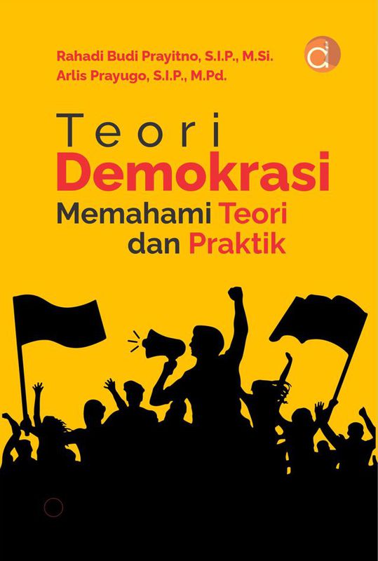 Teori Demokrasi Memahami Teori dan Praktik
