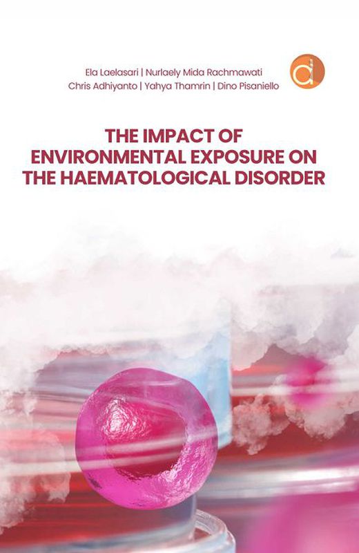The Impact of Environmental Exposure on The Haematological Disorder
