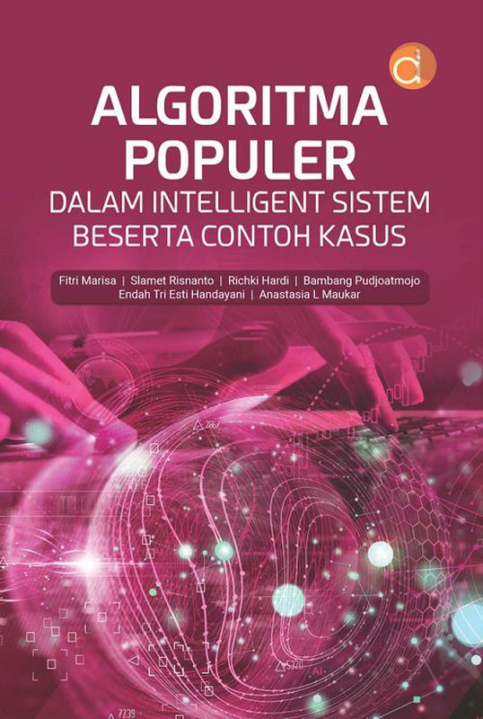Algoritma Populer Dalam Intelligent Sistem Beserta Contoh Kasus