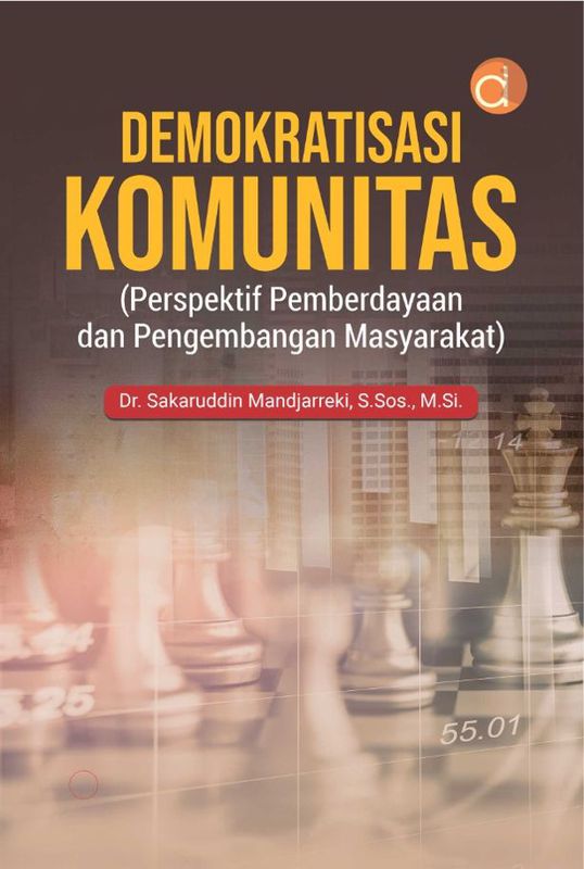Demokratisasi komunitas : perspektif pemberdayaan dan pengembangan ...