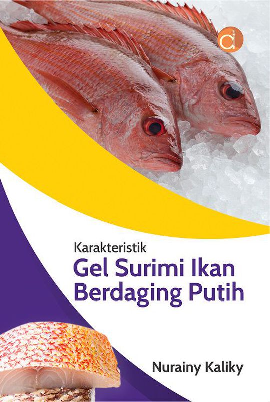 Karakteristik Gel Surimi Ikan Berdaging Putih