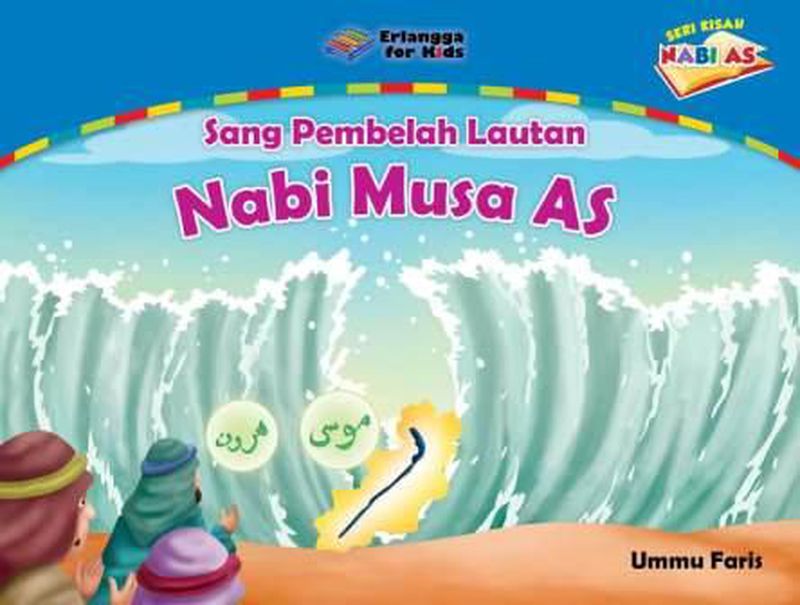 KISAH NABI NABI MUSA AS