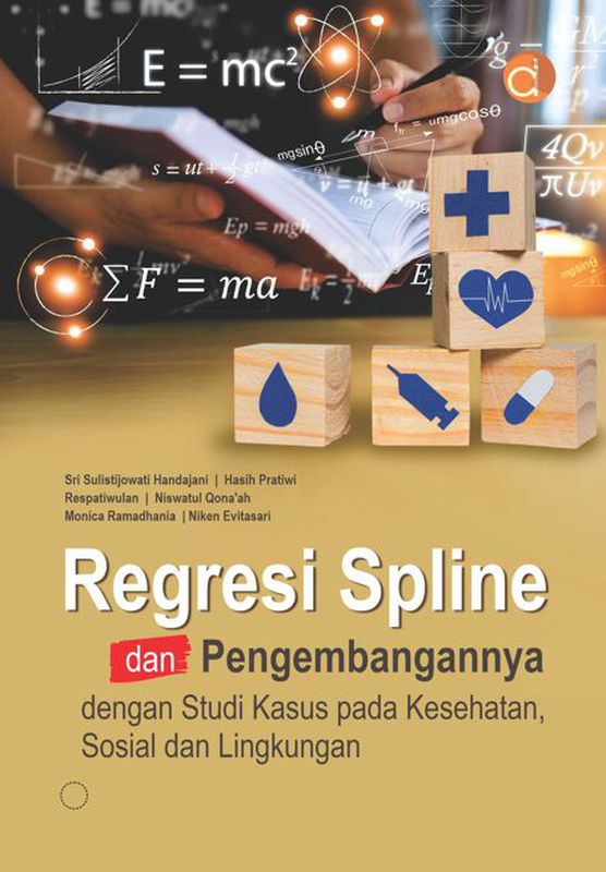 Regresi Spline dan Pengembangannya dengan Studi Kasus Pada Kesehatan ...