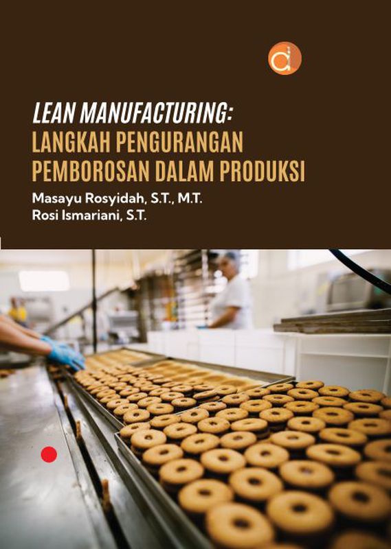 Lean Manufacturing: Langkah Pengurangan Pemborosan dalam Produksi