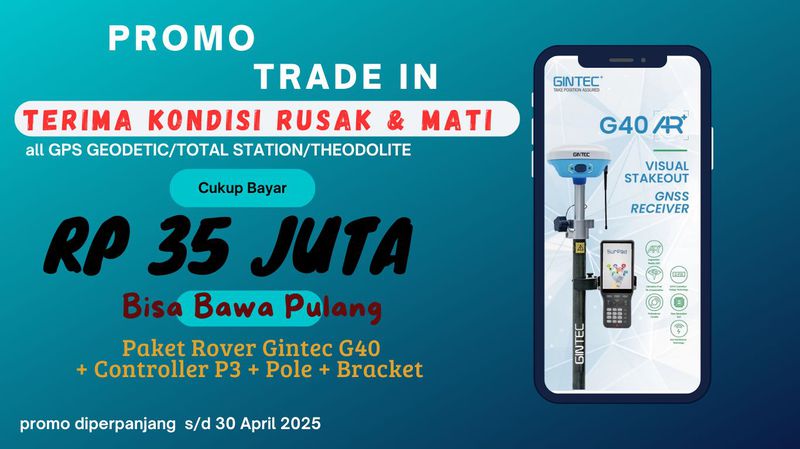 Promo Spesial TRADE IN - GPS Geodetic Gintec G40 AR Rover Station - Precise Point Positioning PPP