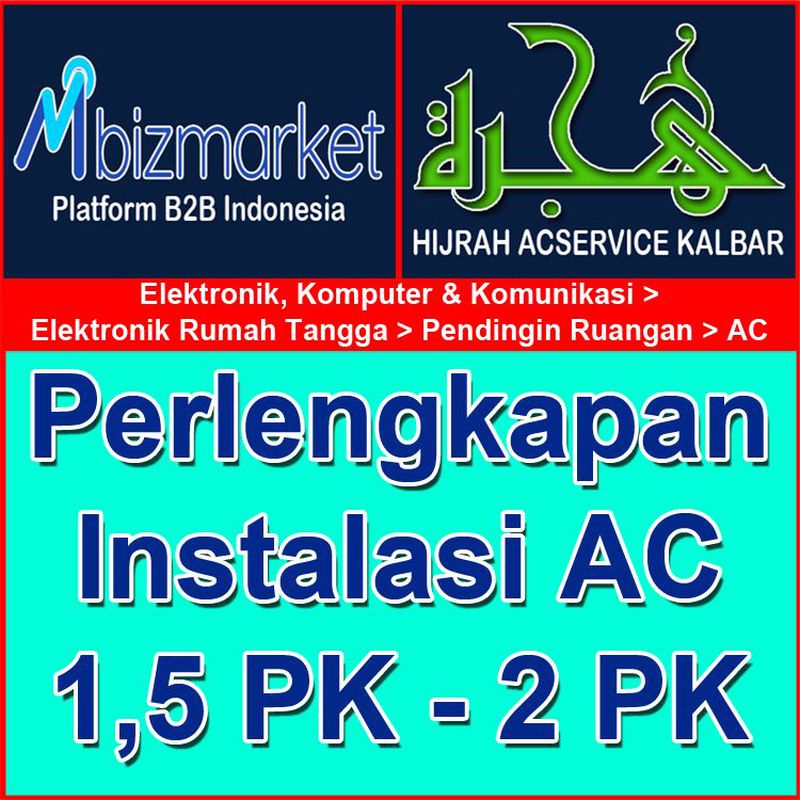 PERLENGKAPAN INSTALASI AC 1,5 PK - 2 PK - 8 Meter