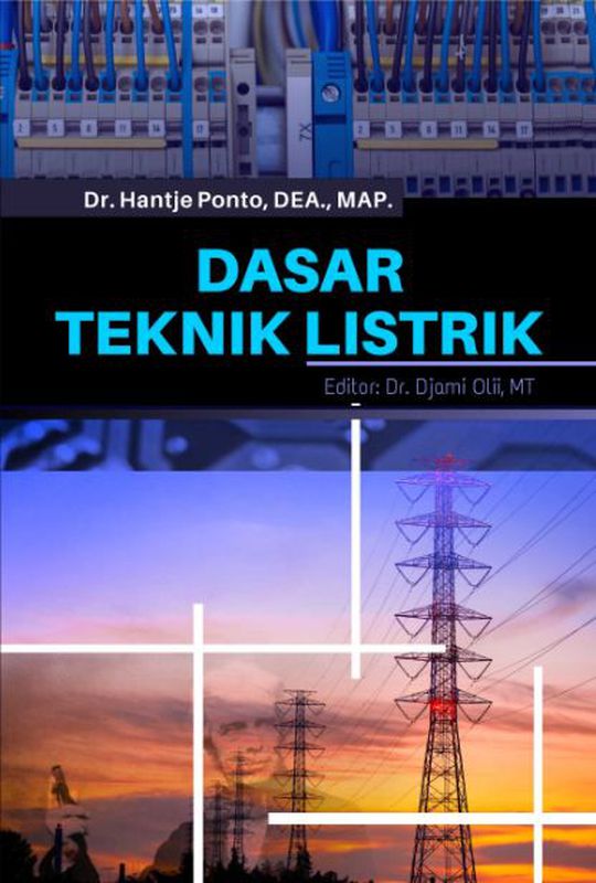 Dasar teknik listrik ; buku referensi