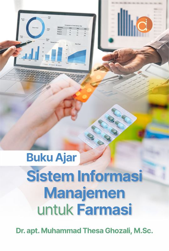 Buku ajar sistem informasi manajemen untuk farmasi