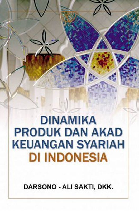 DINAMIKA PRODUK DAN AKAD KEUANGAN SYARIAH INDONESIA