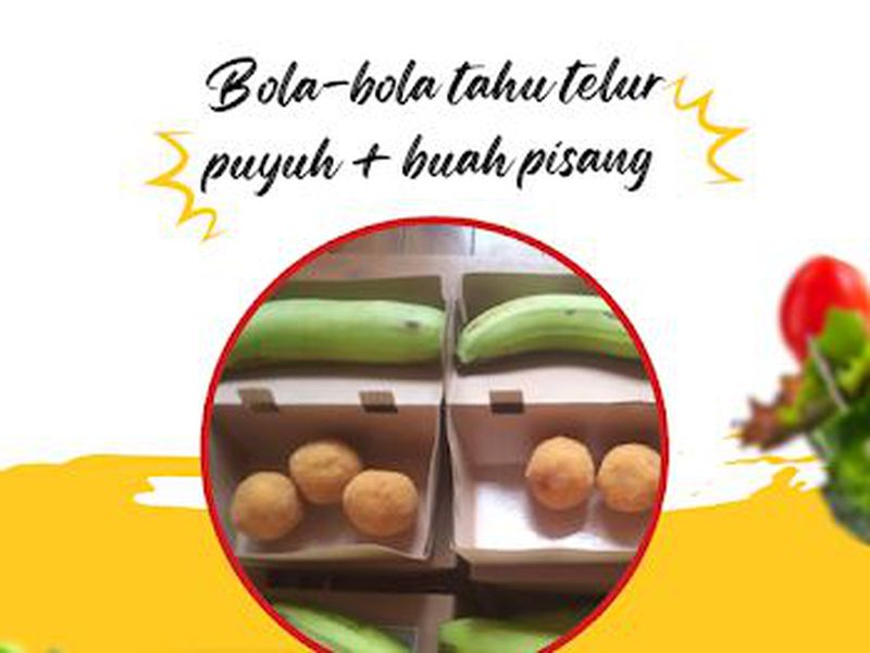 PMT BALITA Bola-Bola Tahu Telur Puyuh + Buah Pisang