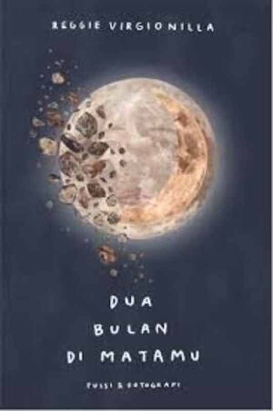 Dua Bulan di Matamu Puisi dan Fotografi