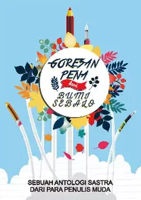 Goresan Pena Dari Bumi Sebalo