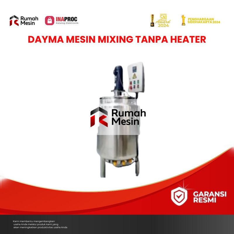 Dayma Mesin Mixing Tanpa Heater